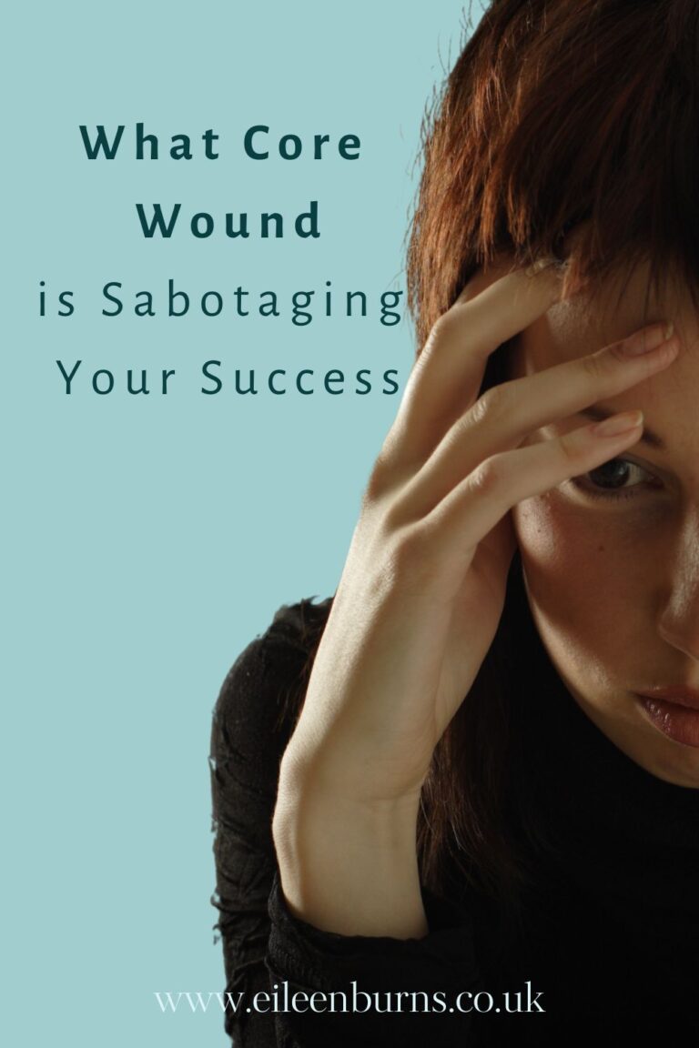 The Core Wound Is Sabotaging Your Success?