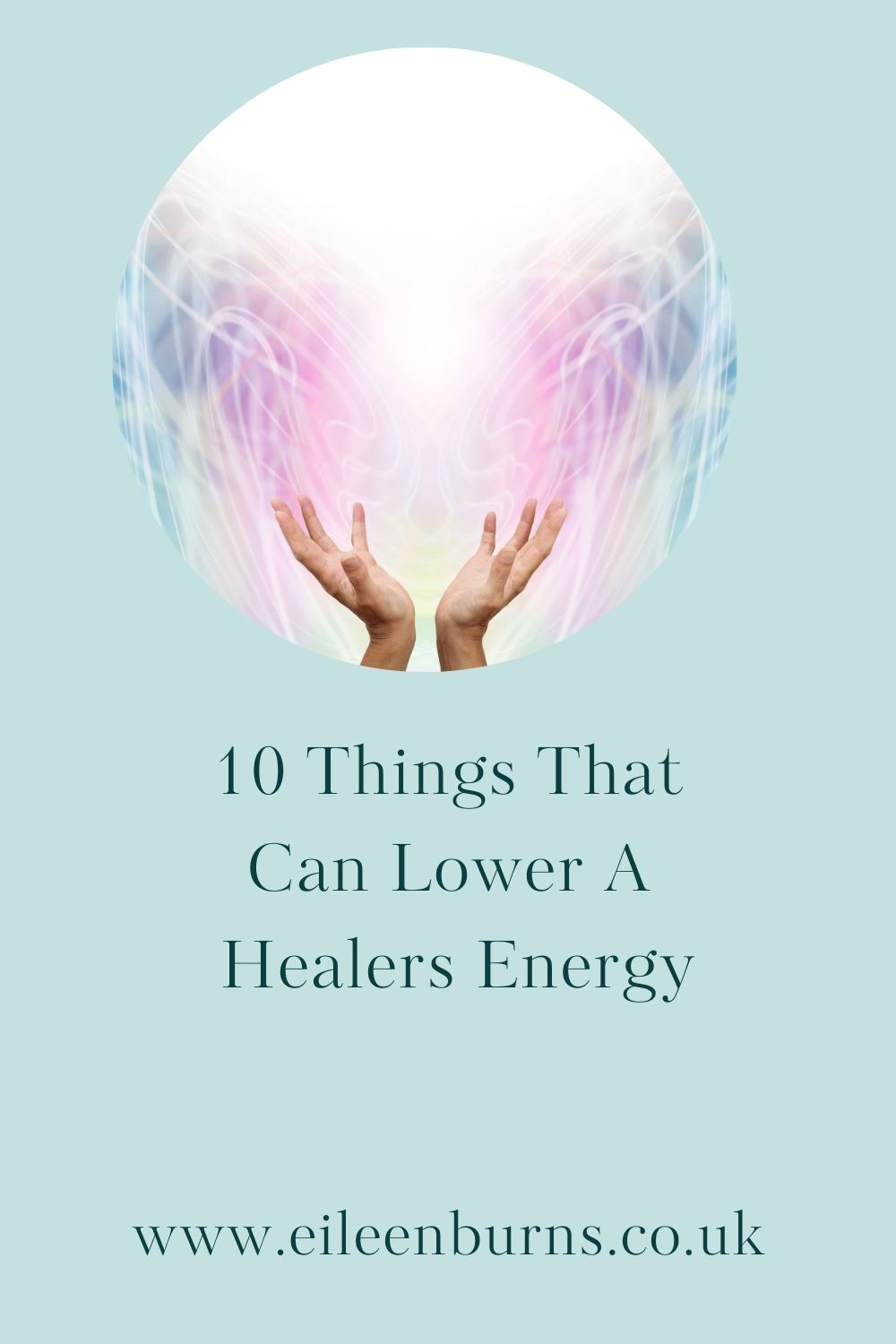 Healers - 10 Things That Lower A Healers Energy